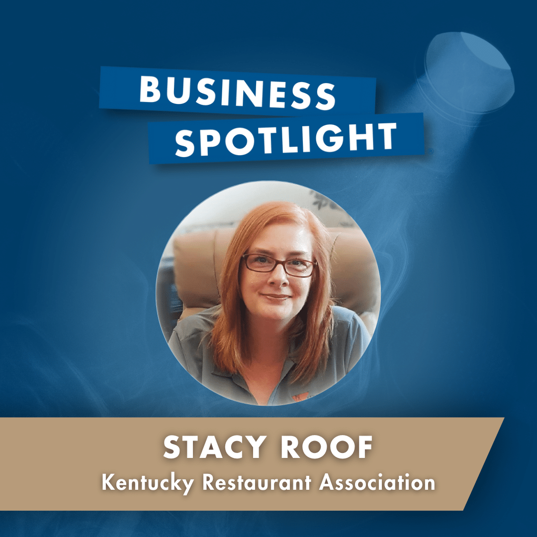 Stacy Roof, President & CEO of the Kentucky Restaurant Association ...
