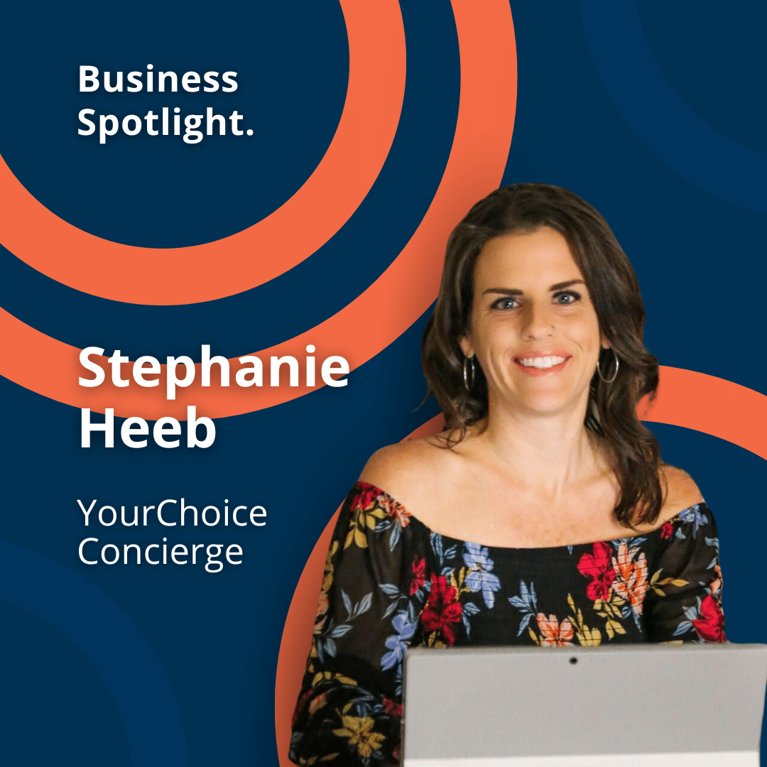 Stephanie Heeb, Founder of YourChoice Concierge - ActionCOACH Bluegrass