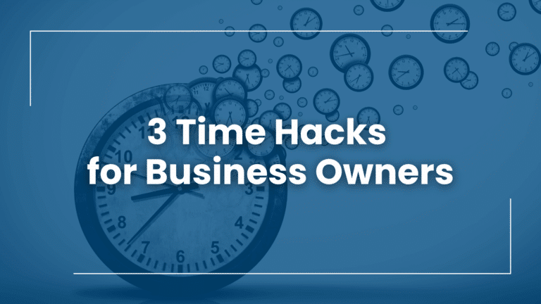 Business Owner Time Hacks: 3 Ways to Unlock More Hours - ActionCOACH ...